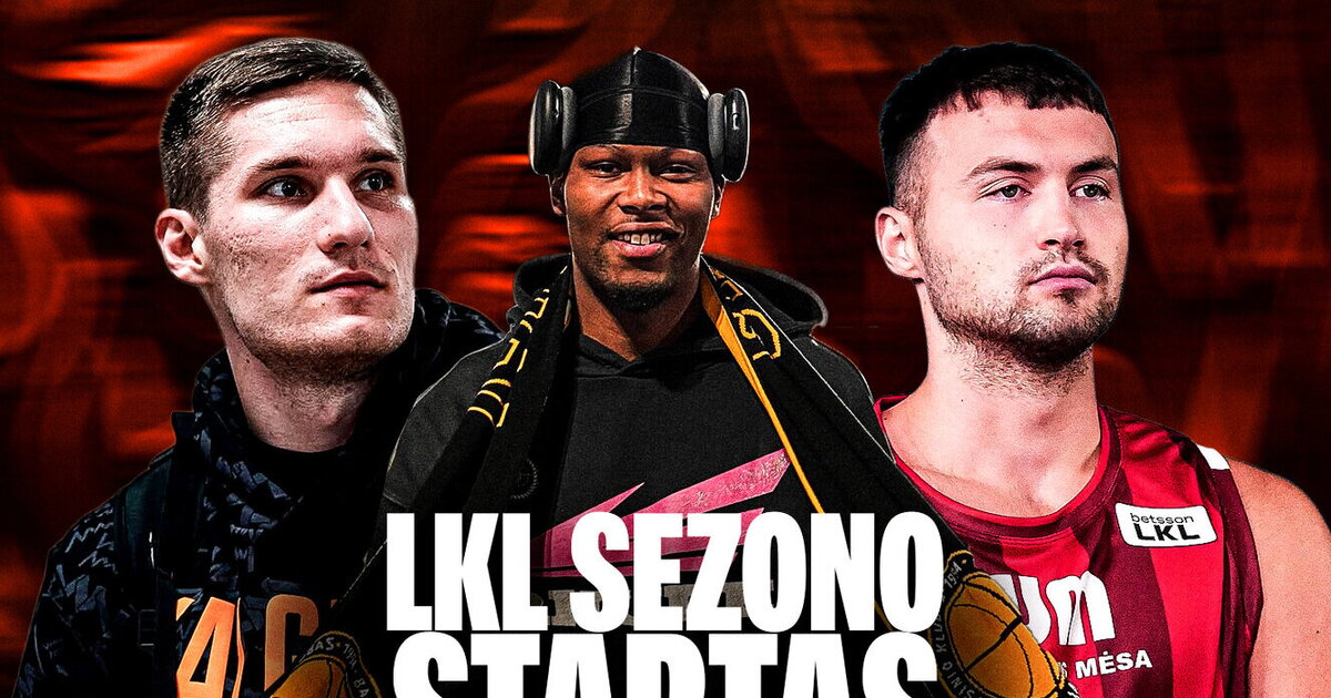 LKL startas: įdomiausi naujokai, skambiausi perėjimai ir kas kvepia ...